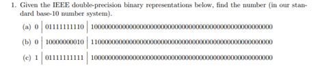 Solved Given The Ieee Double Precision Binary Representations Below