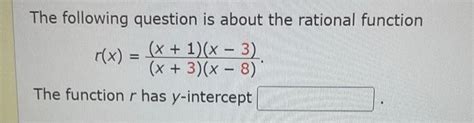 solved the following question is about the rational function