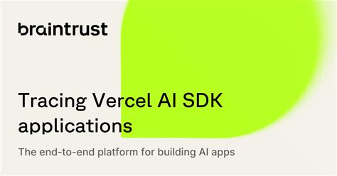 Tracing Vercel Ai Sdk Applications Docs Braintrust