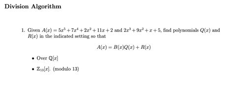 Solved Division Algorithm 1 Given A X 5x5 7x4 2x2 11x 2