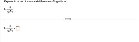 question 1 express in terms of sums and differences of logarithms 5 in