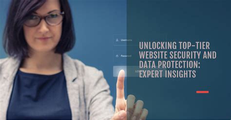unlocking top tier website security and data protection expert insights