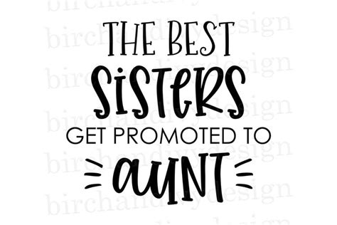 The Best Sisters Get Promoted To Aunt Svg 1143337