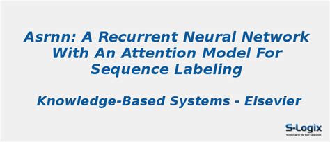 An Attention Model For Sequence Labeling Python Projects S Logix