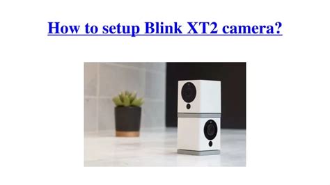 Ppt Blink Xt2 Camera System Powerpoint Presentation Free Download