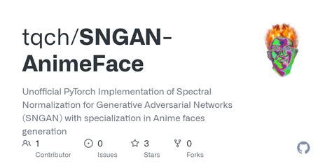 Github Tqchsngan Animeface Unofficial Pytorch Implementation Of Spectral Normalization For