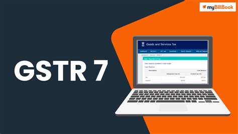 What Is GSTR 7 How To File GSTR 7 MyBillBook