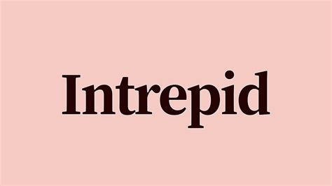 Intrepid Meaning And Definition Youtube