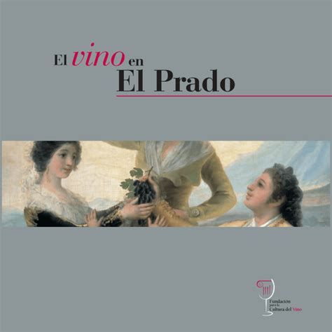 Prado 28x28 Pag Fundacion Para La Cultura Del Vino