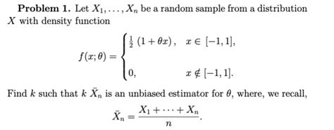Solved Problem 1 Let X1 Xn Be A Random Sample From A Chegg Com