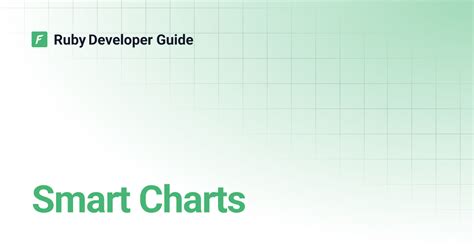 Smart Charts Ruby Developer Guide