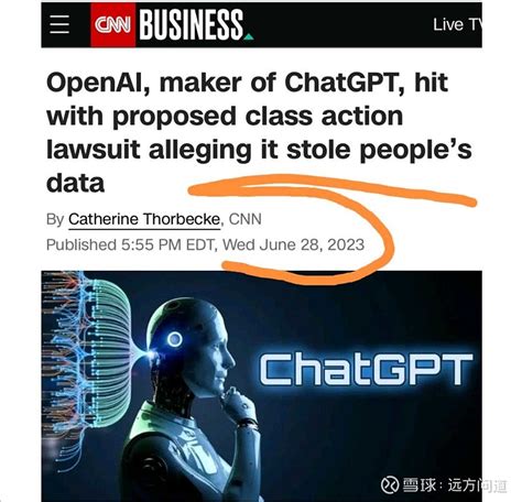 Openai遭集体起诉：chatgpt窃取3000亿文字！据cnn Business 6月28日报道，chatgpt的开 雪球