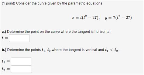 Solved Consider The Curve Given By The Parametric Equations Chegg