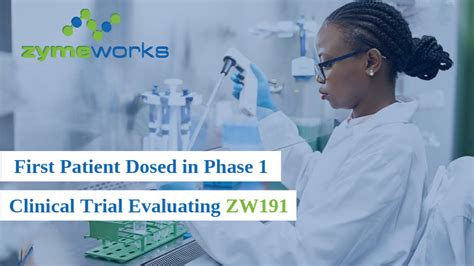 Zymeworks Announces First Patient Dosed In Phase 1 Clinical Trial