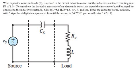 Solved What Capacitor Value In Farads F Is Needed In The