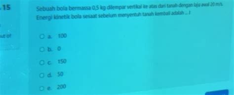 Sebuah Bola Bermassa Kg Dilempar Studyx