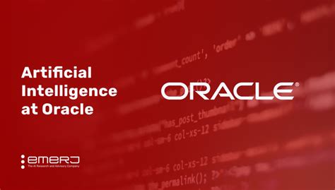 Artificial Intelligence At Oracle Two Current Use Cases Emerj Artificial Intelligence Research