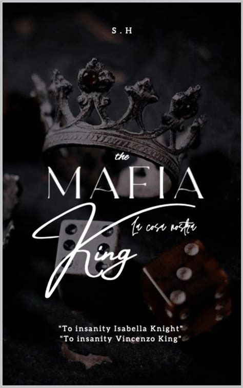The Mafia King To Insanity By S H Goodreads
