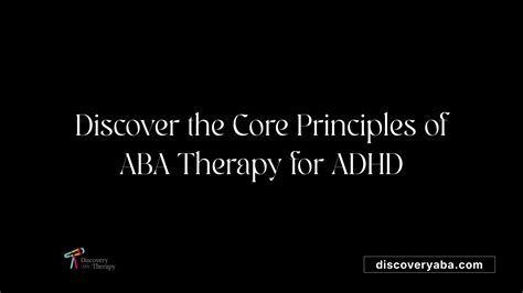 How Aba Therapy Addresses Attention Deficithyperactivity Disorder Adhd Discovery Aba