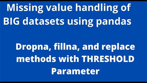 Missing Value Handling With Python Pandas Dropna Fillna And Replace