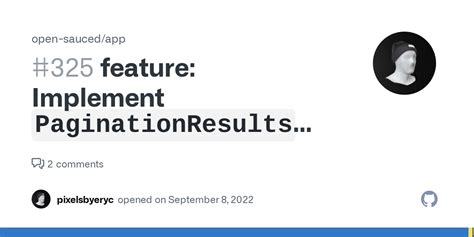 Feature Implement `paginationresults` Component · Issue 325 · Open