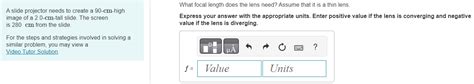 Solved What Focal Length Does The Lens Need Assume That It Chegg