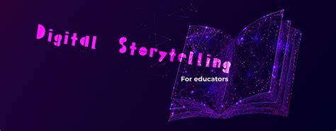 Digital Storytime Digital Storytelling For Educators Hesl Ireland