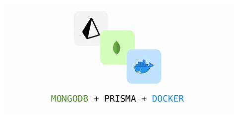 Set Up Mongodb Prisma With Docker By Haneen Mahdin Medium