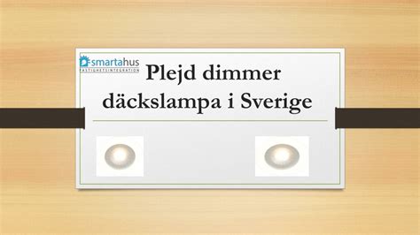 Ppt Plejd Dimmer Däckslampa I Sverige Powerpoint Presentation Free