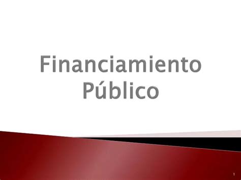 PPT Financiamiento Público PowerPoint Presentation free download