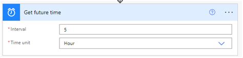 Get Future Time In Date Time Connectorpower Automate Cloud Flows
