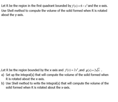Solved Let R Be The Region In The First Quadrant Bounded By F X 6