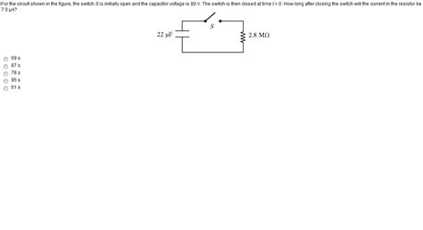 Solved For The Circuit Shown In The Figure The Switch S Is Chegg