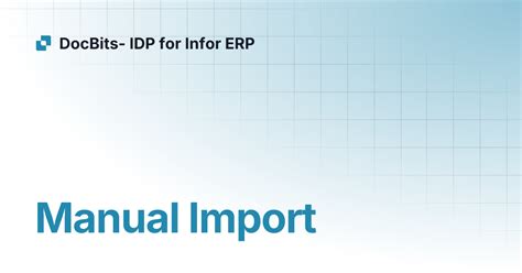 Manual Import Docbits Idp For Infor Erp