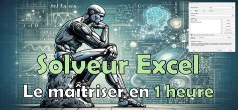 Solveur Excel Maîtrisez Le En Une Heure 2025 Excel