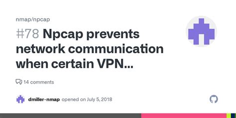 Npcap Prevents Network Communication When Certain VPN Software Is Installed Issue Nmap