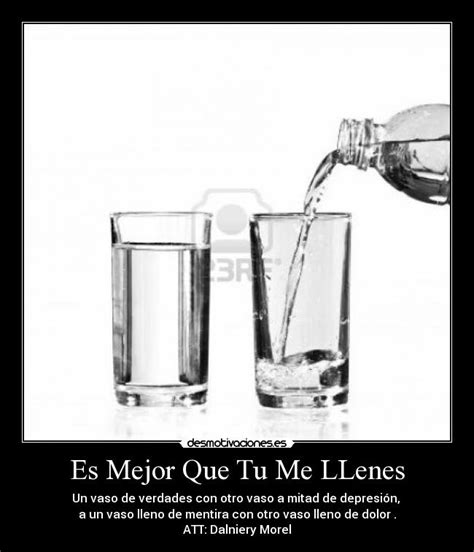 Es Mejor Que Tu Me LLenes Desmotivaciones