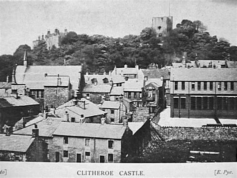 Clitheroe Castle 1914 Legends Of Old Clitheroe