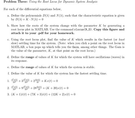 Problem Three Using The Root Locus For Dynamic