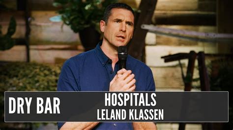 When You Hate Hospitals Leland Klassen Youtube