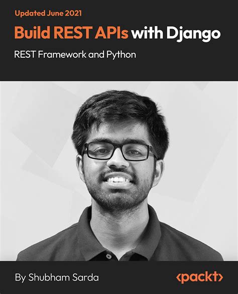 Build Rest Apis With Django Rest Framework And Python By Packt Cademy