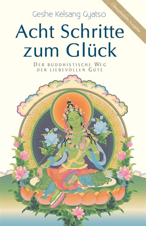 Amazon Acht Schritte zum Glück 9783908543527 Kelsang Gyatso Books