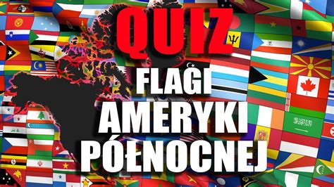 Quiz Sprawd Czy Znasz Flagi Pa Stw Ameryki P Nocnej Quiz Northamerica Quizy Flagi Flags