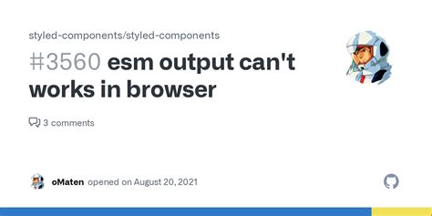 Esm Output Can T Works In Browser Issue 3560 Styled Components