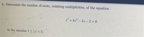 Solved Determine The Number Of Roots Counting Chegg