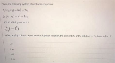 solved given the following system of nonlinear equations fi