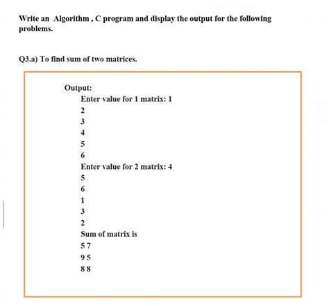 Solved Pleas I Want The Algorithm And C Program And Output