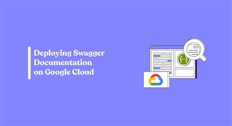 Deploying Swagger Documentation On Google Cloud