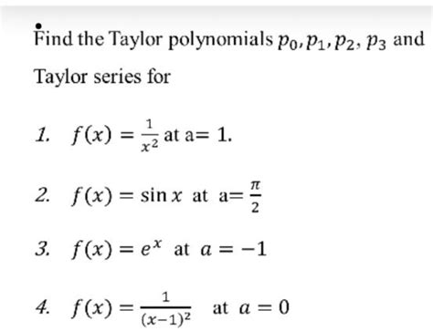 Dot F Find The Taylor Polynomials P 0 P 1 P 2