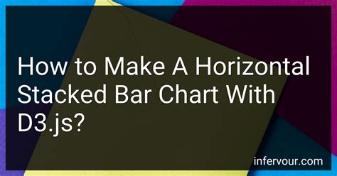 How To Make A Horizontal Stacked Bar Chart With D Js In